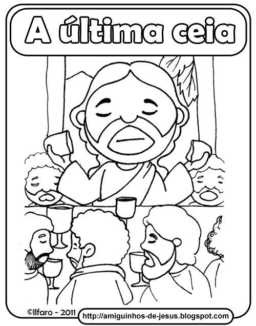 A última ceia ~ Amiguinhos de Deus